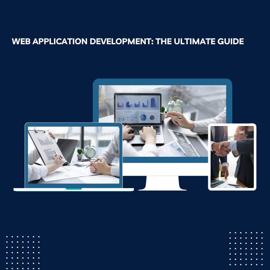 Web Application Development: The Ultimate Guide - Acute Infosoft